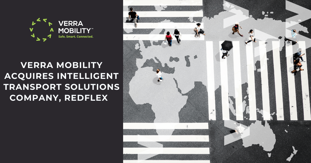 Verra Mobility Acquires Redflex, An Intelligent Transport Solutions Company
