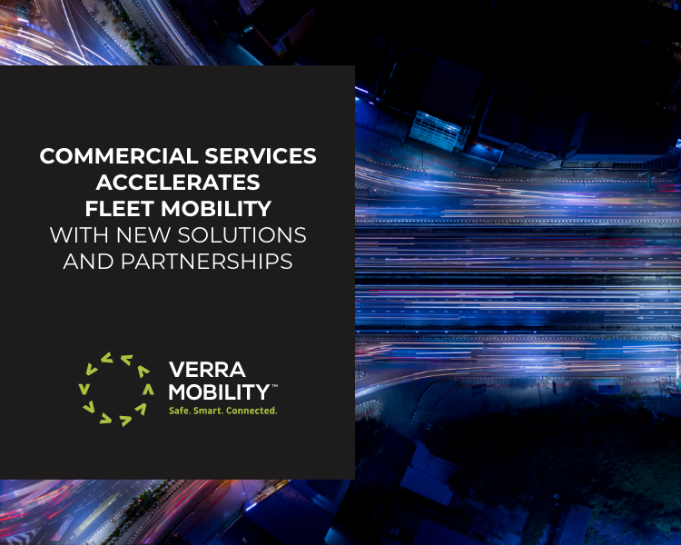 Verra Mobility Commercial Services Accelerates Fleet Mobility with New ...